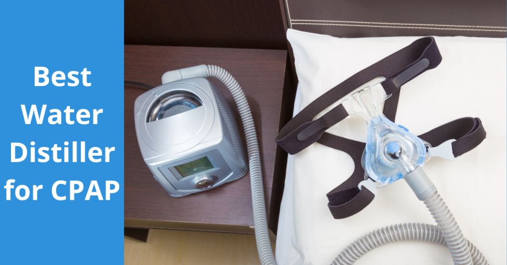 Best Water Distiller for CPAP | Living Whole