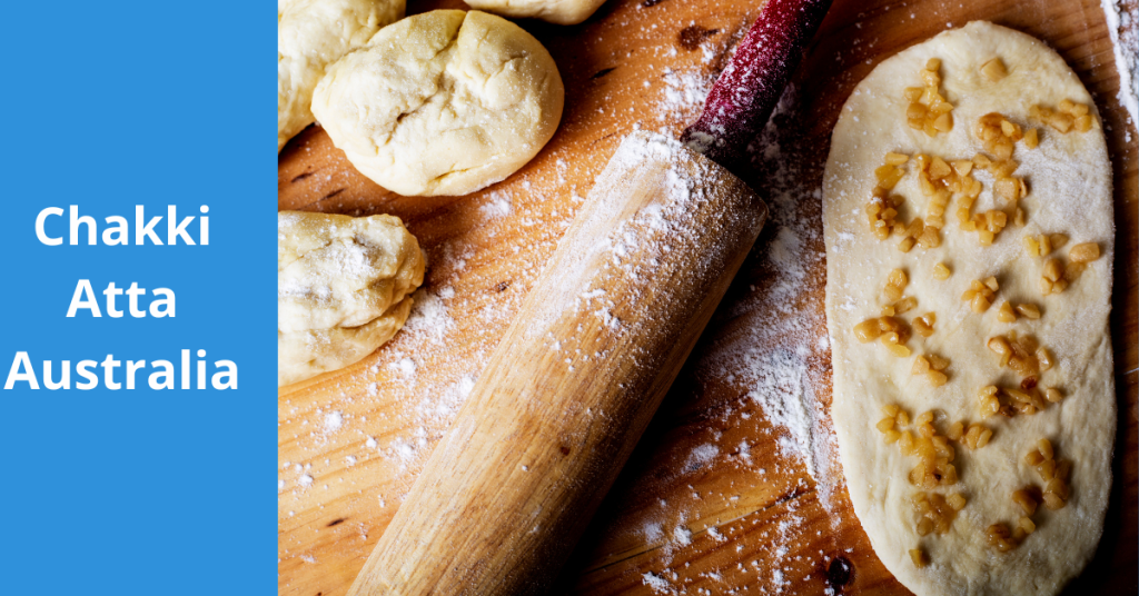 Atta Chakki Australia: Embracing the Goodness of Fresh, Stoneground ...