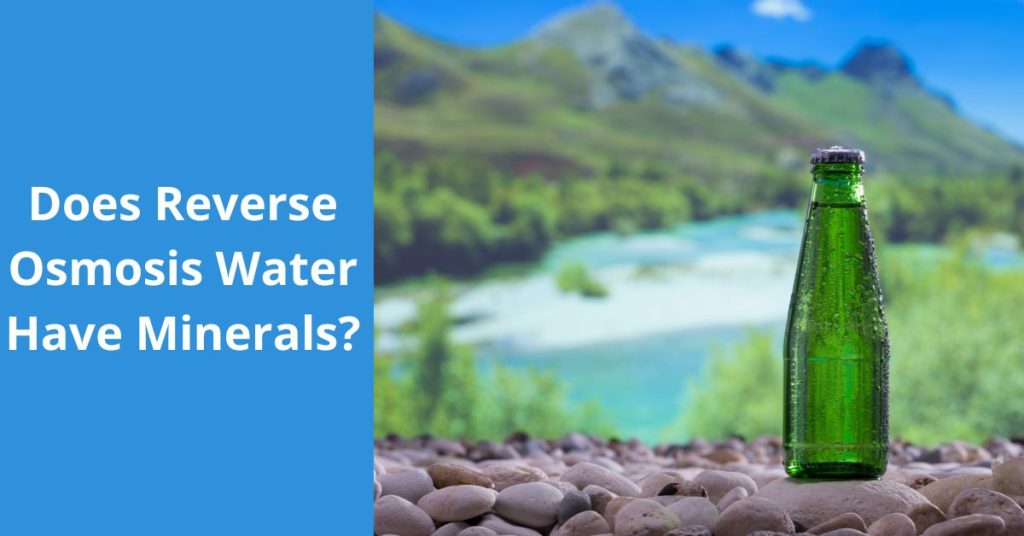Does Reverse Osmosis Water Have Minerals? | Living Whole